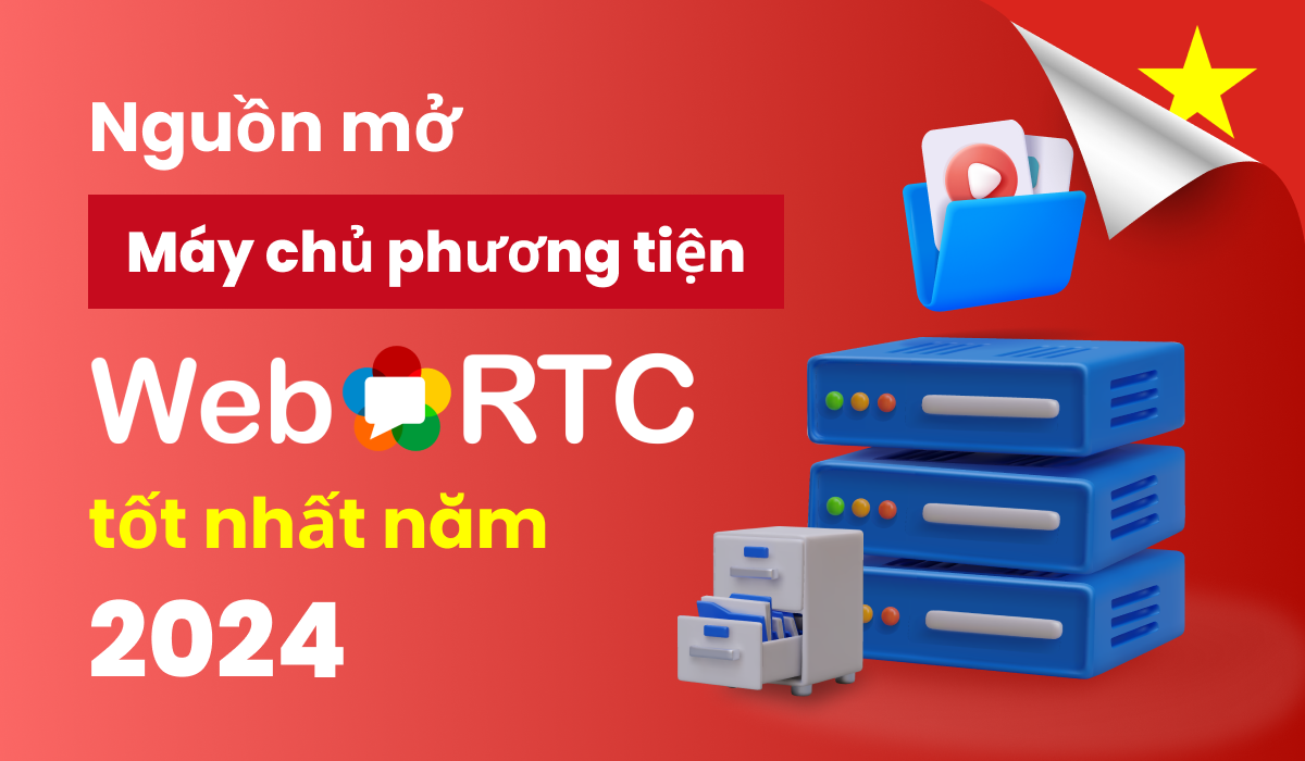 Máy chủ phương tiện WebRTC nguồn mở tốt nhất năm