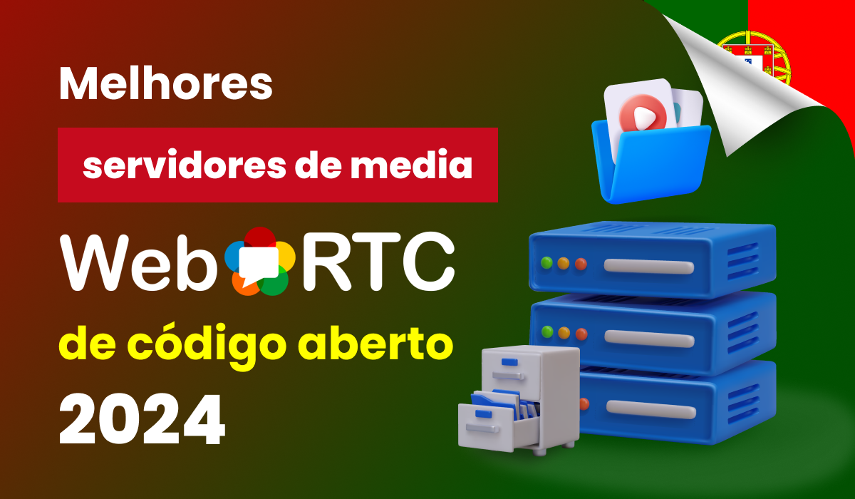 Melhores servidores de media WebRTC de código aberto 2024